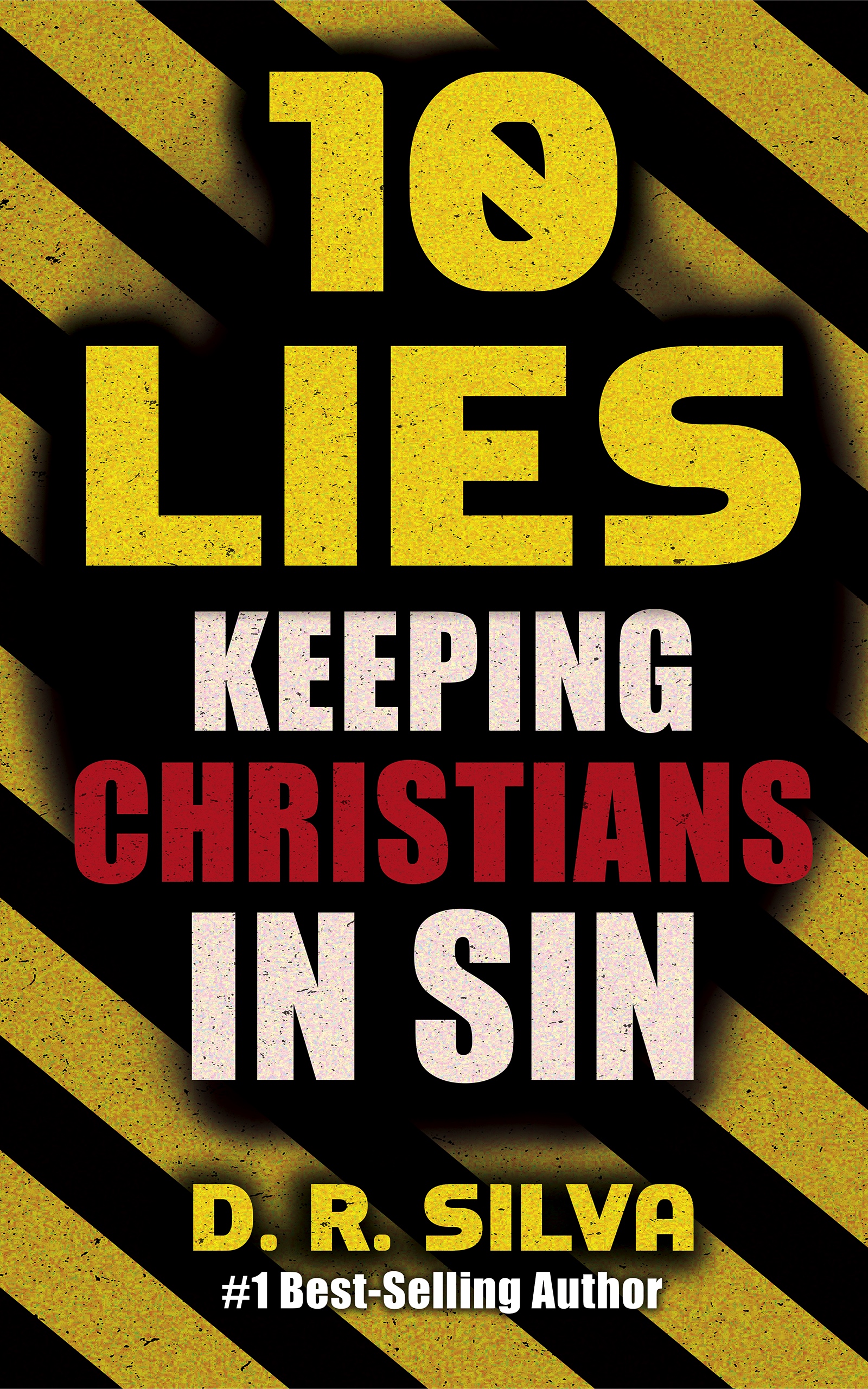 10 Lies Keeping Christians In Sin - DRSILVA.NET
